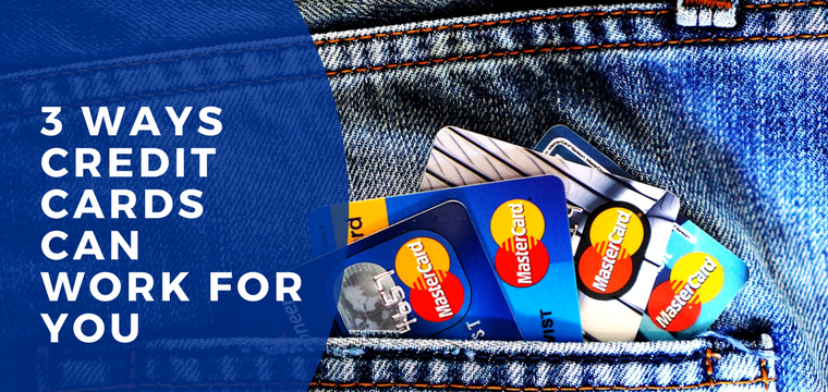 3 Ways Credit Cards Can Work for You | Kerry A. Clark & Company