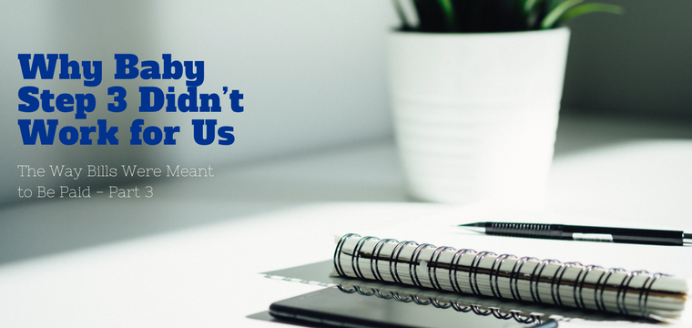 Why Baby Step 3 Didn't Work for Us | Kerry A. Clark & Company